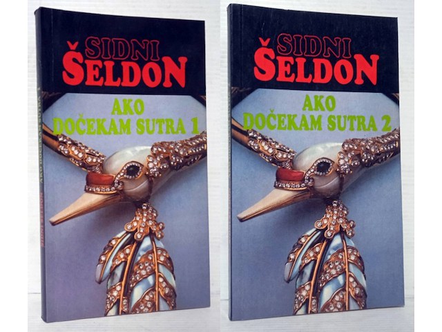 AKO DOČEKAM SUTRA 1-2  Sidni Šeldon