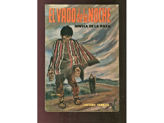 Lautaro Yankas - El vado de la noche: novela de la raza