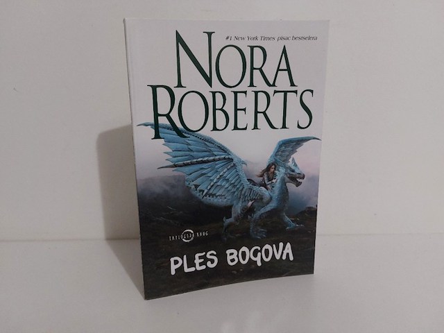 Ples bogova - Nora Roberts NOVO