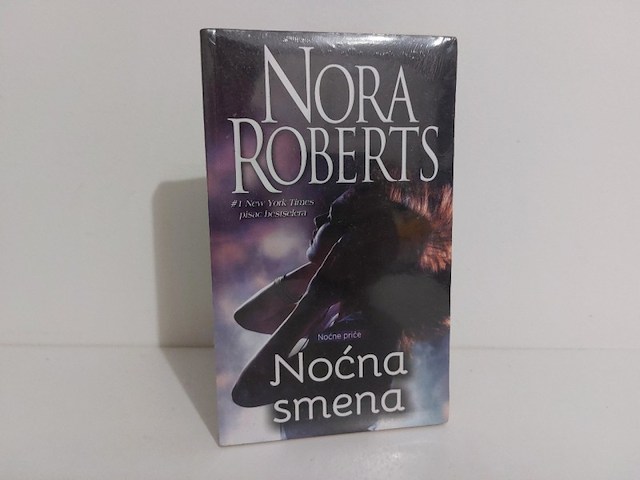 Noćna smena - Nora Roberts NOVO