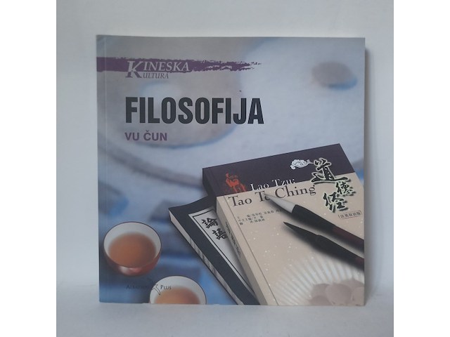 KINESKA KULTURA: FILOSOFIJA - Vu Čun