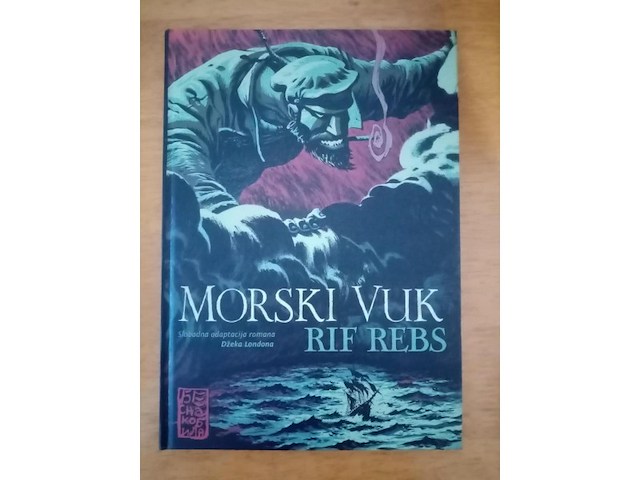 . Morski vuk - Rif Rebs (Besna kobila)