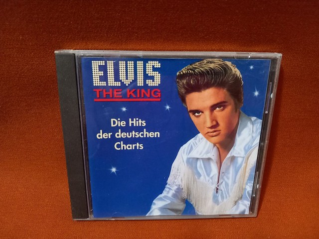 Elvis Presley - The King(Die Hits Der Deutschen Charts)