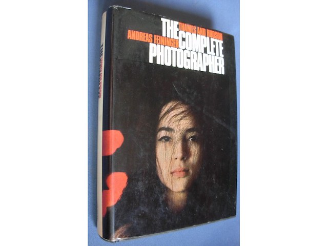 THE COMPLETE PHOTOGRAPHER - Andreas Feininger