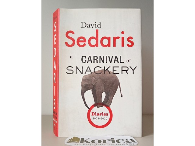 A CARNIVAL OF SNACKERY: David Sedaris
