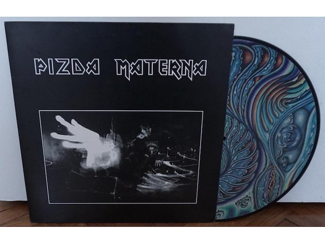 Pizda Materna / Brigade Of Death / picture disc