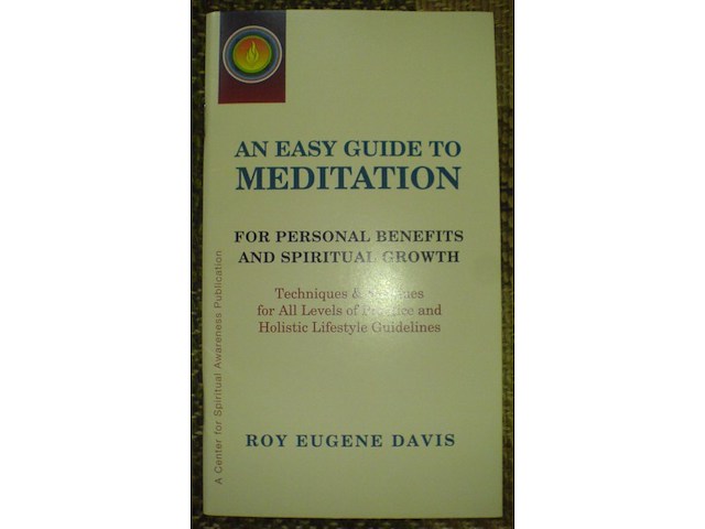 AN EASY GUIDE TO MEDITATION, Roy Eugene Davis