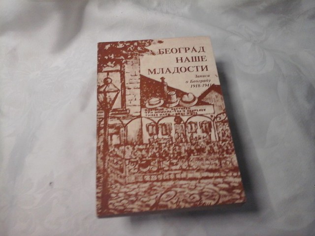 Beograd naše maldosti zapisi o Beogradu 1918 1941