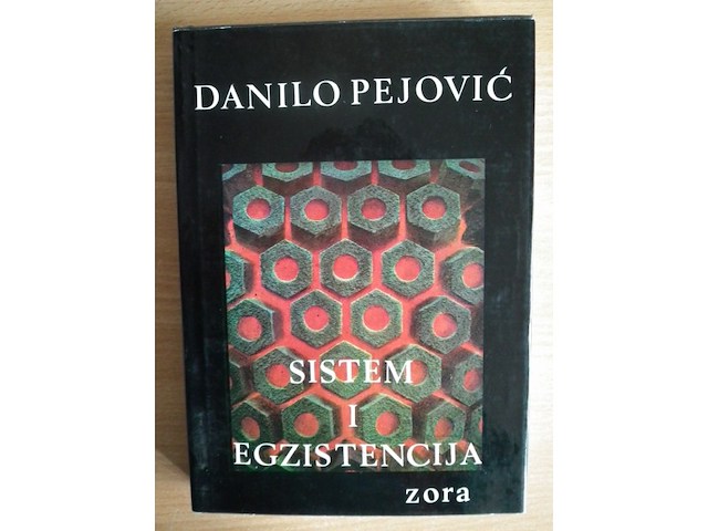 Sistem i egzistencija - Danilo Pejović