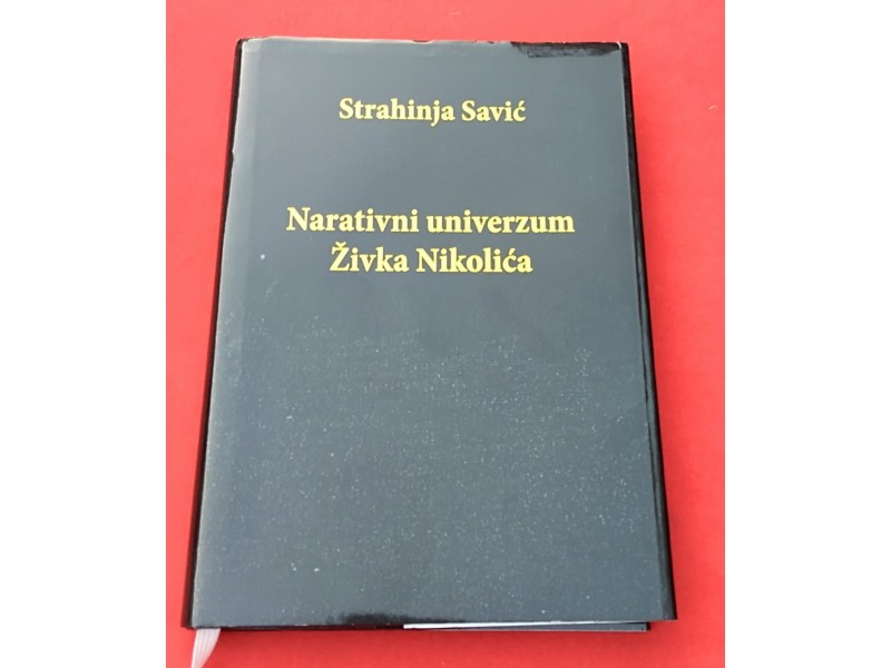 Narativni univerzum Živka Nikolića Strahinja Savić