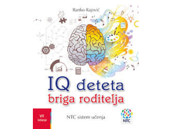 NTC sistem učenja: IQ deteta, briga roditelja - novo izdanje