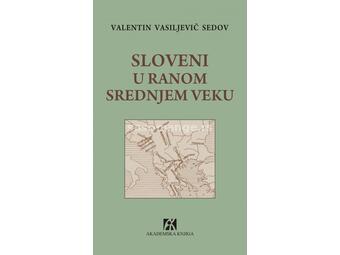 SLOVENI U RANOM SREDNJEM VEKU, Valentin Vasiljevič Sedov