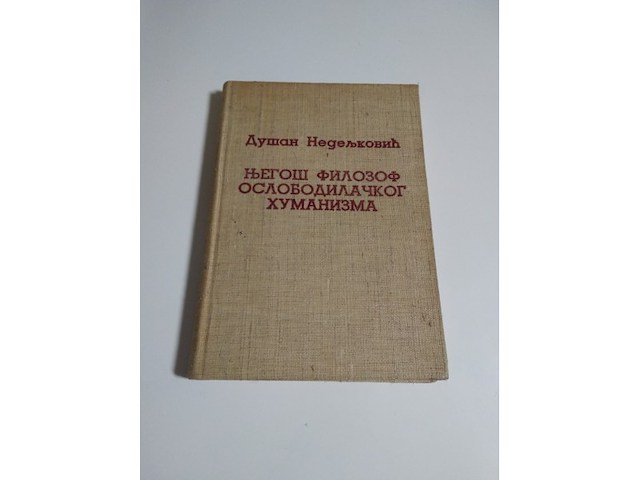 Njegoš: filozof oslobodilačkog humanizma