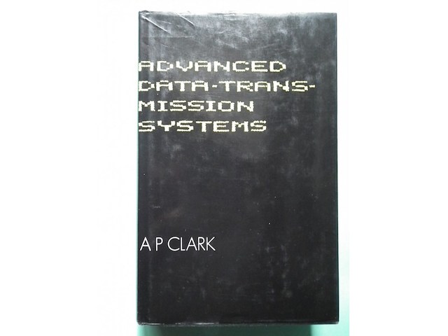 Advanced Data-Transmission Systems - A.P.Clark