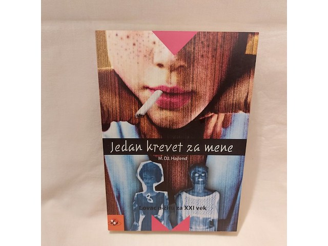 Jedan krevet za mene M. Dž. Hajlend - NOVO