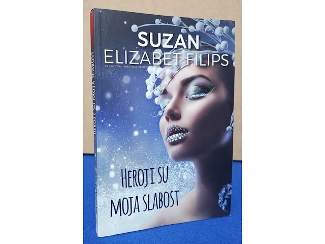 Heroji su moja slabost - Suzan Elizabet Filips