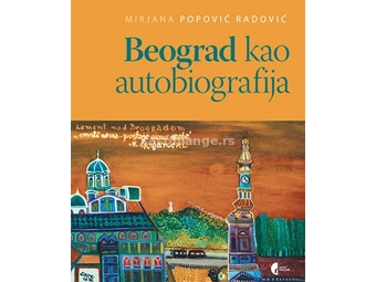 Beograd kao autobiografija