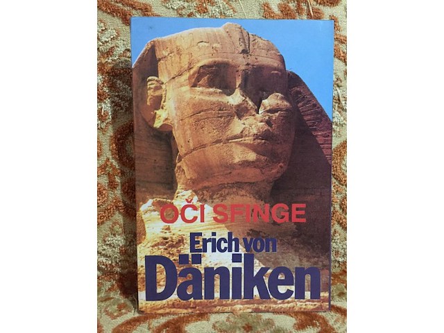 Erich von Daniken OČI SFINGE