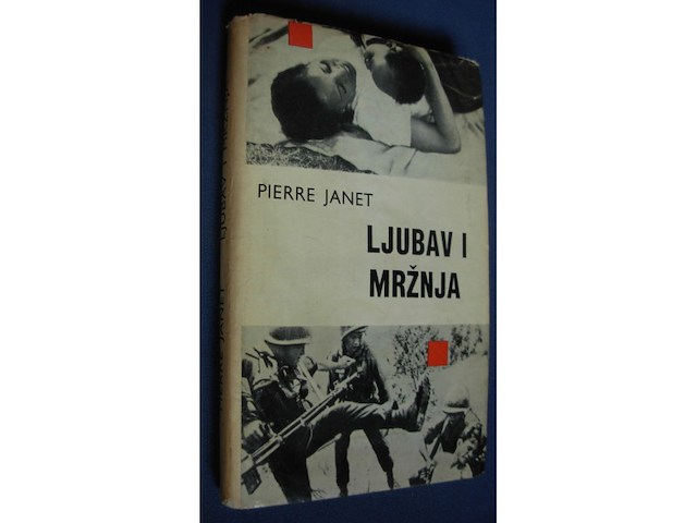 LJUBAV I MRŽNJA - Pierre Janet