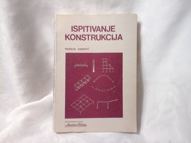 Ispitivanje konstrukcija Radoje Vukotić