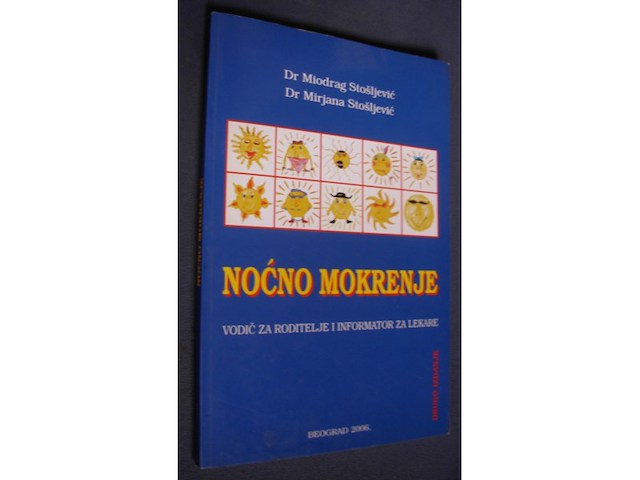 NOĆNO MOKRENJE - Dr Miodrag i Mirjana Stošljević