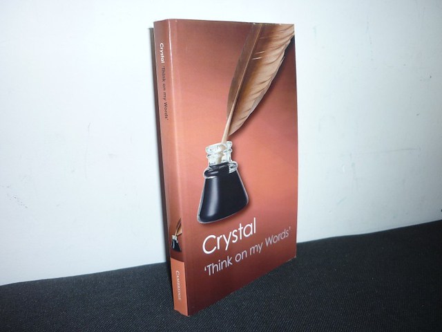 Crystal THINK ON MY WORDS