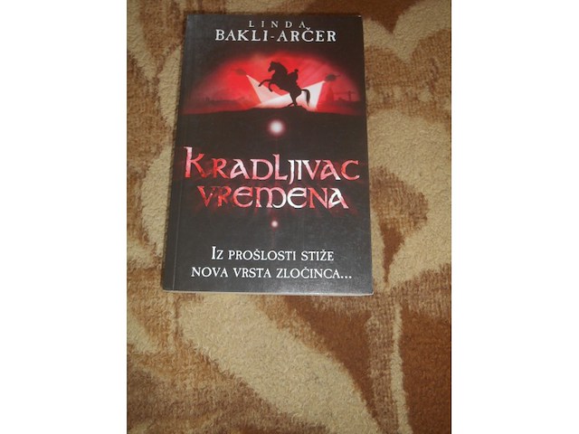 Linda Bakli-Arčer - Kradljivac vremena