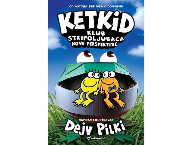 Ketkid: Klub stripoljubaca - Nove perspektive - Dejv Pilki