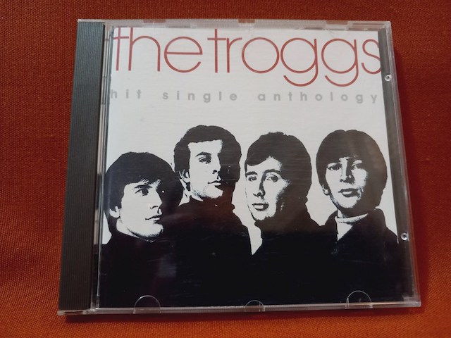 The Troggs - Hit Single Anthology