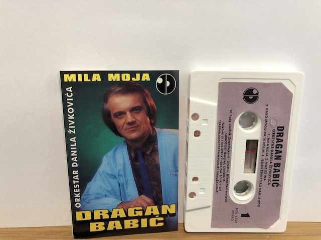 Dragan Babić - Mila Moja