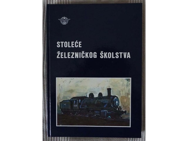 Stoleće železničkog školstva