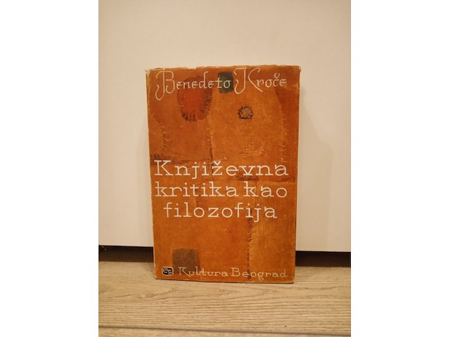 Književna kritika kao filozofija-Benedto Kroče