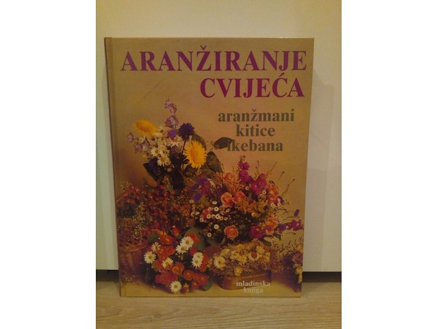 Aranžiranje cvijeća,aranžmani,kitice,ikebana