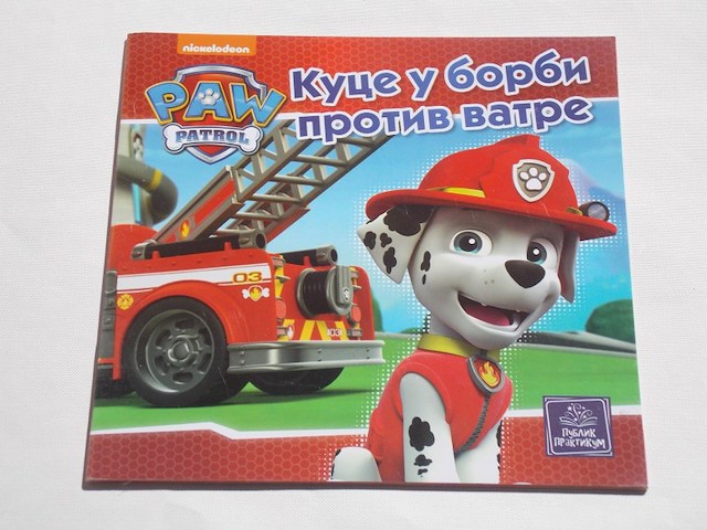 Paw Patrol - Kuce u borbi protiv vatre - Patrolne Šape