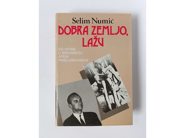 DOBRA ZEMLJO LAŽU - Selim Numić