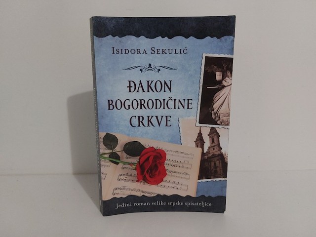 Đakon bogorodičine crkve  - Isidora Sekulić