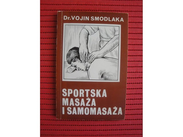 Vojin Smodlaka  - Sportska masaža i samomasaža