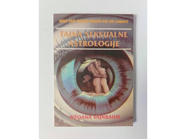 TAJNA SEKSUALNE ASTROLOGIJE - Džoana Vajnbaum