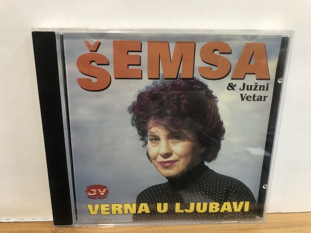 Šemsa I `Južni Vetar` ‎– Verna U Ljubavi