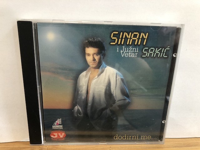 Sinan Sakić I Južni Vetar – Dodirni Me...