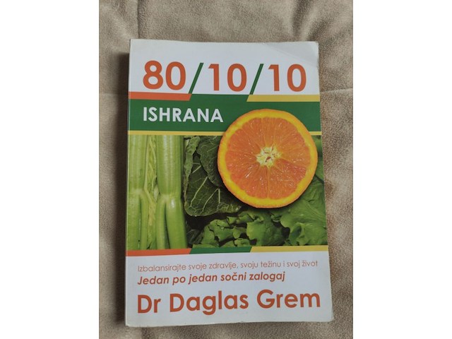 80/10/10 ishrana,Dr Daglas Grem