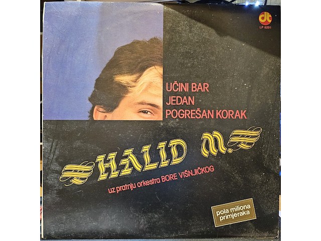 Halid Muslimovic-Učini Bar Jedan Pogrešan Korak, LP