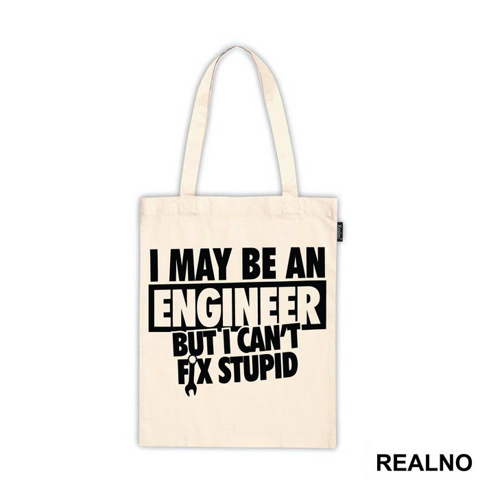 I CAN'T FIX STUPID - ENGINEER - CEGER