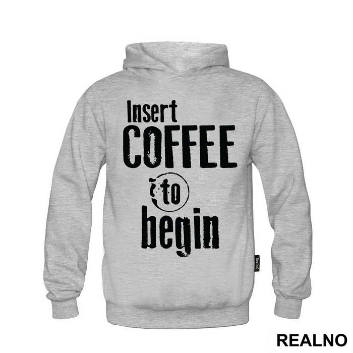 INSERT COFFEE TO BEGIN - ENGINEER - DUKS