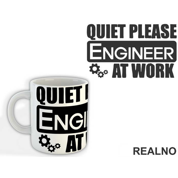 QUIET PLEASE AT WORK - ENGINEER - ŠOLJA