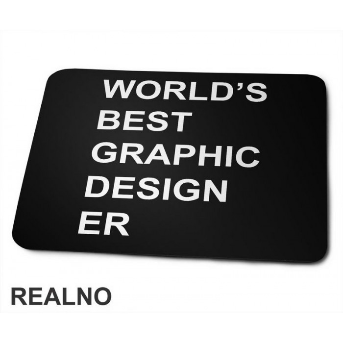 WORLD BEST GRAPHIC DESIGN-ER - GEEK - PODLOGA ZA MIŠ