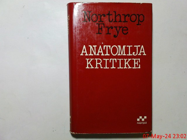 NORTHROP FRYE  -  ANATOMIJA KRITIKE