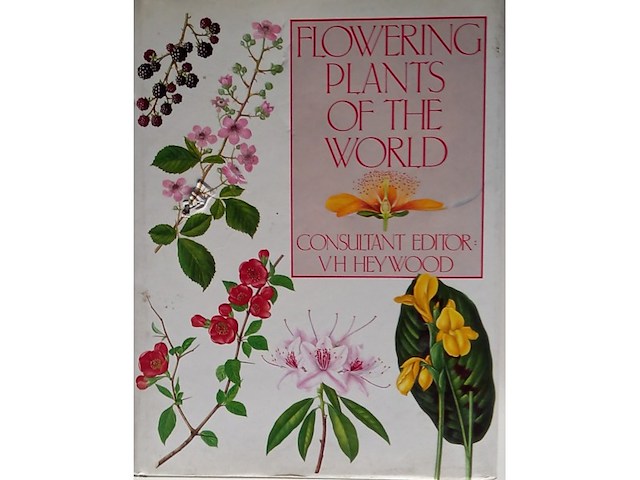 FLOWERING PLANTS OF THE WORLD Cveće Sveta