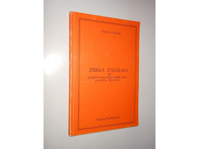 Zbirka zadataka iz projektovanja elektronskih kola