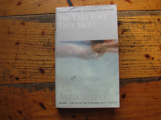 ANITA SHREVE - THE LAST TIME THEY MET